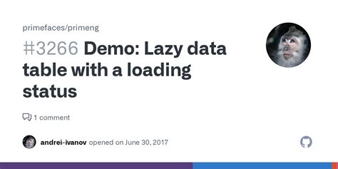 Demo Lazy Data Table With A Loading Status · Issue 3266 · Primefaces
