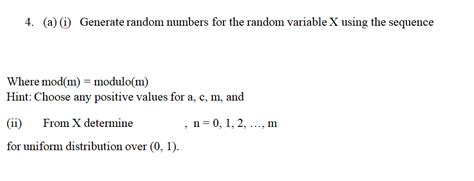 Solved A I Generate Random Numbers For The Random Chegg