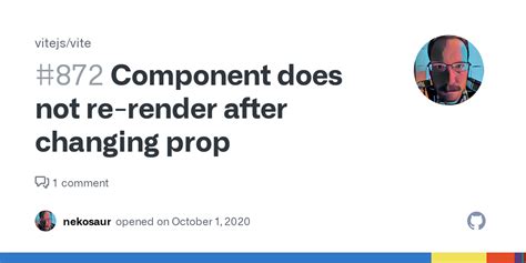 Component Does Not Re Render After Changing Prop Issue 872 Vitejs