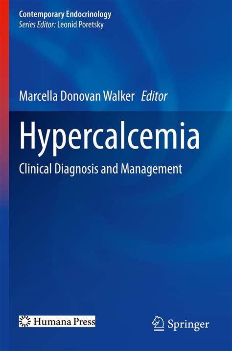 Hypercalcemia Clinical Diagnosis And Management Contemporary Endocrinology Walker Marcella
