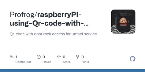 github profrog raspberrypi using qr code with doorrock access for