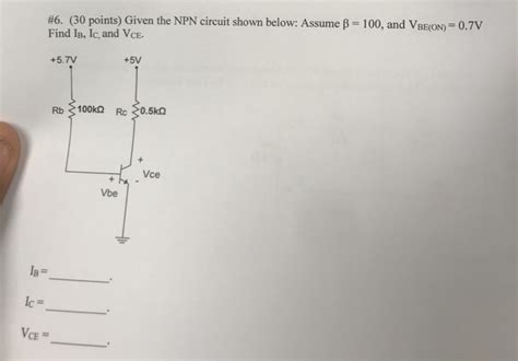 Solved #6(30 points) Given the N Find IB, Ic, and VcE. PN | Chegg.com