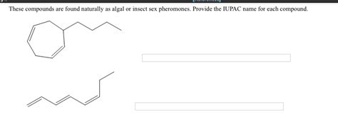 Solved These Compounds Are Found Naturally As Algal Or Chegg Com