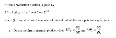 Solved A Firms Production Function Is Given By Q F K L