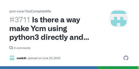 Is There A Way Make Ycm Using Python3 Directly And Ignore System