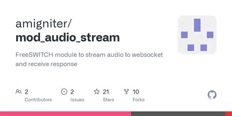 GitHub Amigniter Mod Audio Stream FreeSWITCH Module To Stream Audio To Websocket And Receive