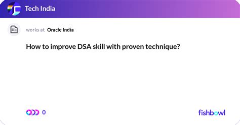 How To Improve DSA Skill With Proven Technique Fishbowl