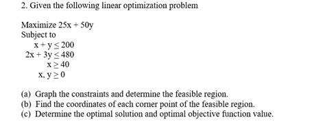 solved 2 given the following linear optimization problem