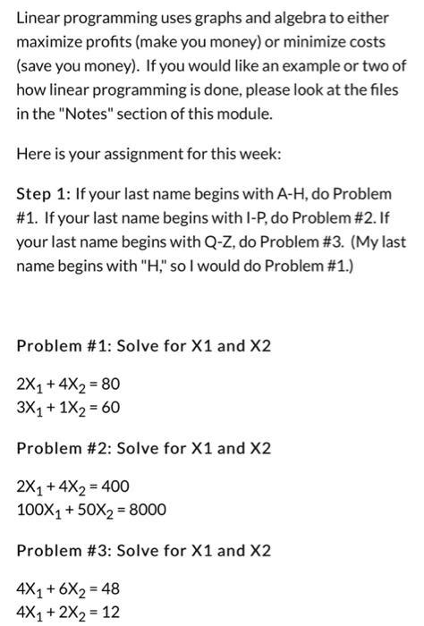 Solved Linear Programming Uses Graphs And Algebra To Either