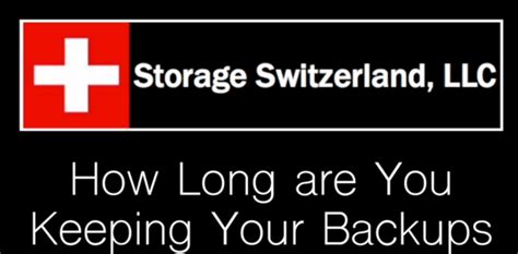 Whats Your Backup Retention Policy StorageSwiss Com The Home Of Storage Switzerland