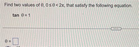 solved find two values of θ 0≤θ