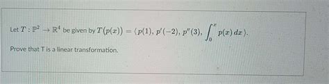 solved let t p2→r4 be given by