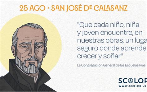 Solemnidad De San José De Calasanz Orden De Las Escuelas Pías