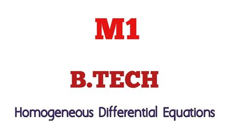 understanding homogeneous differential equations in btech jntuk jntugv