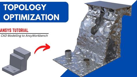 Topology Optimization Ansys Tutorial Youtube