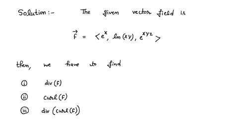 answered consider the vector field f ex in xy e xyz i find