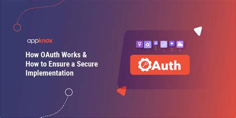 What Is OAuth And What Are Its Common Security Concerns