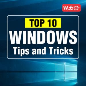 Top Windows Tips And Tricks MTG Blog