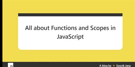 All About Functions And Scopes In Javascript Dev Community