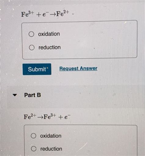 Solved Fe3 E Fe2 O Oxidation O Reduction Submit Request