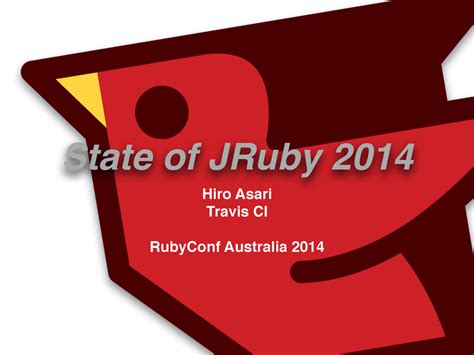 State Of Jruby 2014 Speaker Deck State Of Jruby 2014 Speaker Deck