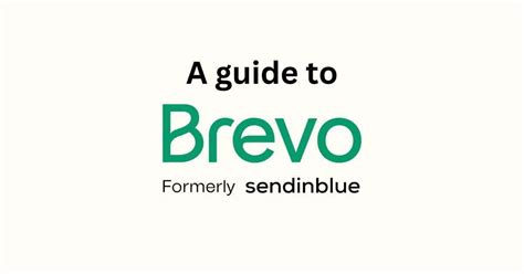 A Guide To Brevo Email Marketing