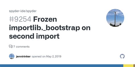 Frozen Importlibbootstrap On Second Import · Issue 9254 · Spyder Idespyder · Github