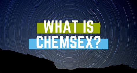 What Is Chem Sex The Rainbow Project