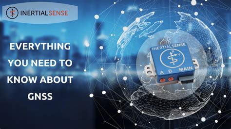 Everything You Need To Know About Global Navigation Satellite System