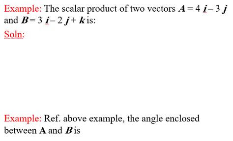Solved Example The Scalar Product Of Two Vectors A I J Chegg Com