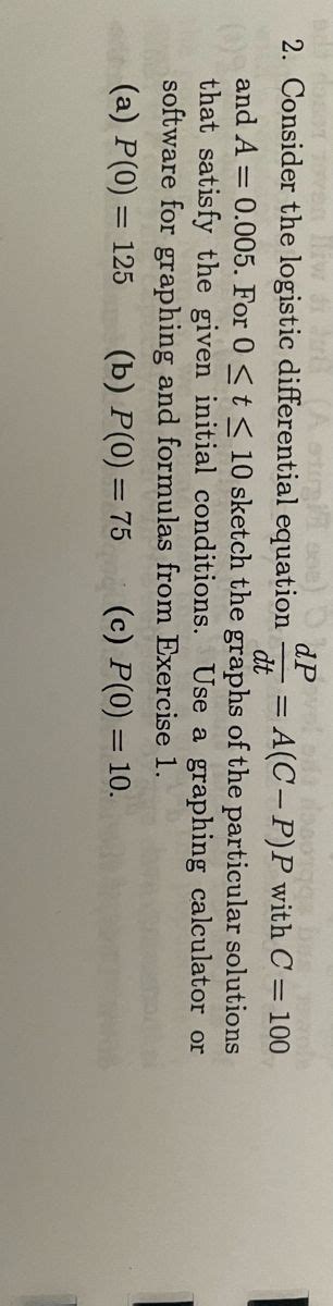 Answered: dP 2. Consider the logistic… | bartleby