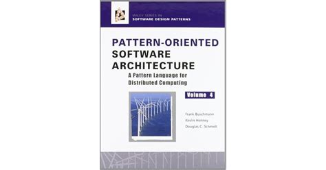 Pattern Oriented Software Architecture Volume 4 A Pattern Language For