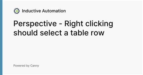 Selecting A Perspective Table Row With Right Click Ignition Inductive Automation Forum