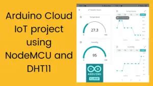 Getting Started With Arduino IoT Cloud Using NodeMCU And DHT IoT Starters