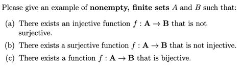 Solved Please Give An Example Of Nonempty Finite Sets A And Chegg Com