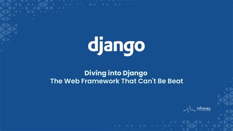 Django A Python Web Development Framework Infraveo Technologies