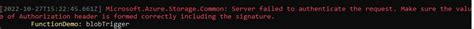 C Azure Function Blob Trigger Server Failed To Authenticate The