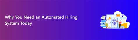 Why A Powerful Automated Hiring System Is Essential