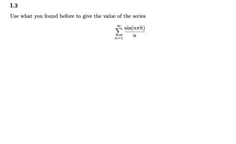Solved Using Dirichlet Therom Give The Value Of The Sum Of