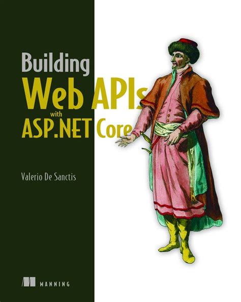 Building Web APIs With ASP NET Core Valerio Sanctis Boeken Bol