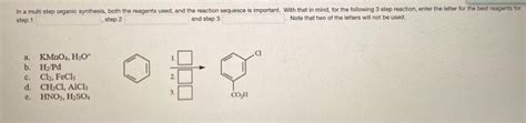 Solved In A Multi Step Organic Synthesis Both The Reagents