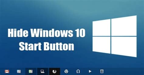 How To Hide Windows Start Button In