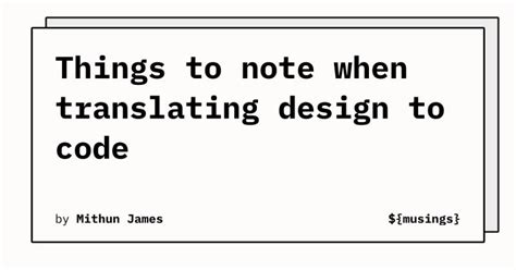 Dr Mithun James On Linkedin Things To Note When Translating Design To