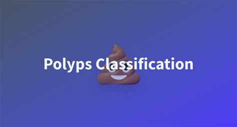 Aditya1929 Polyps Classification At Main