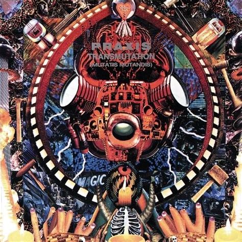 Praxis Transmutation Mutatis Mutandis Lyrics And Tracklist Genius