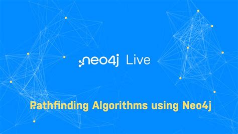 Neo4j Live Pathfinding Algorithms Using Neo4j YouTube