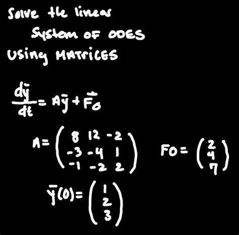 Solved Save The Lineas System Of Odes Using Matrices Ajf Dt