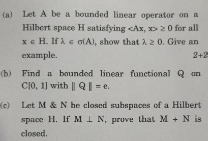 Solved A Let A Be A Bounded Linear Operator On A Hilbert Chegg