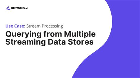 deltastream on linkedin querying from multiple streaming data stores