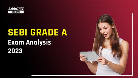 Sebi Grade A Exam Analysis 2023 सेबी ग्रेड A परीक्षा विश्लेषण 2023 देखें 5 अगस्त की परीक्षा